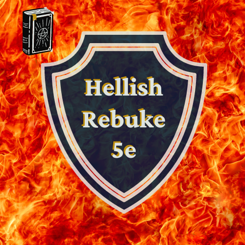 Hellish Rebuke 5e: An Eye for an Eye - Eternity TTRPG