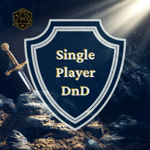 Extraordinary Single Player DnD in 7 Steps - Eternity TTRPG