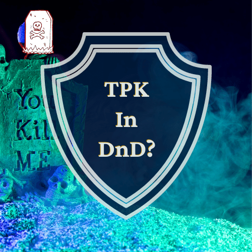 TPK DnD – Create An Incredible Story - Eternity TTRPG