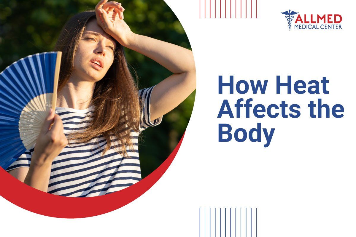 How Heat Affects the Body | AllMed Medical Center