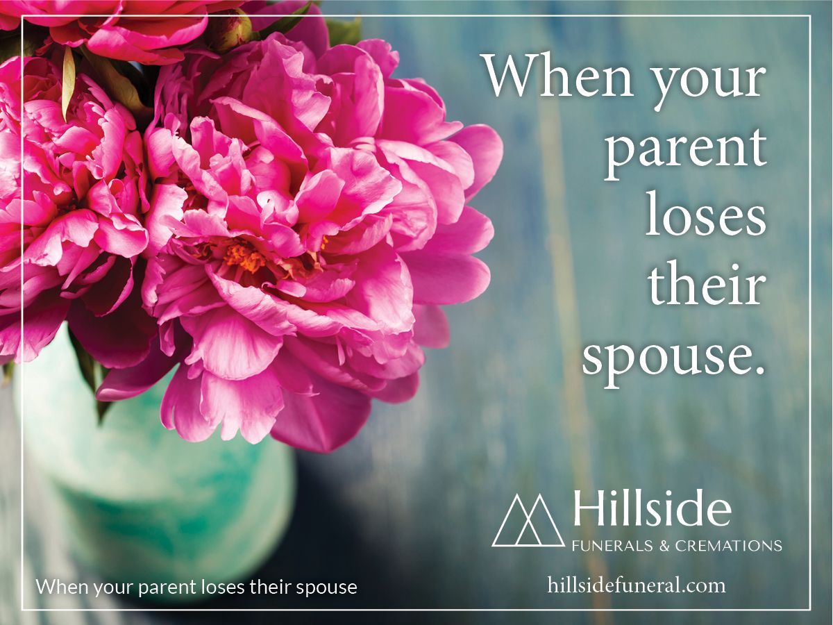 When Your Parent Loses Their Spouse