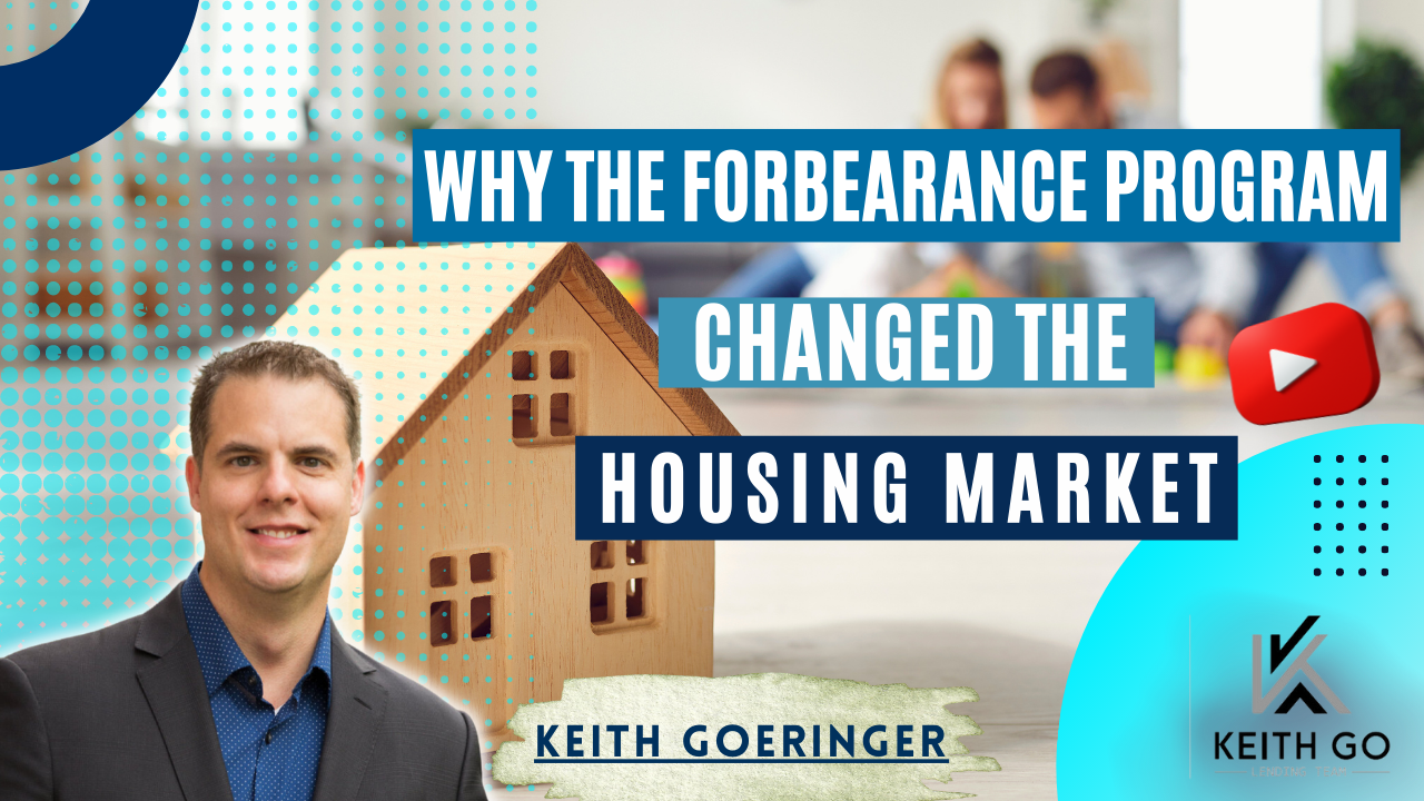 Why the Forbearance Program Changed the Housing Market