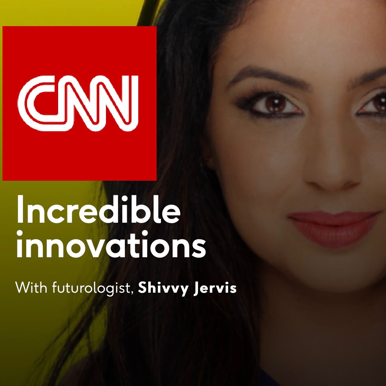 Futurist Shivvy Jervis covers the most incredible innovations to come
