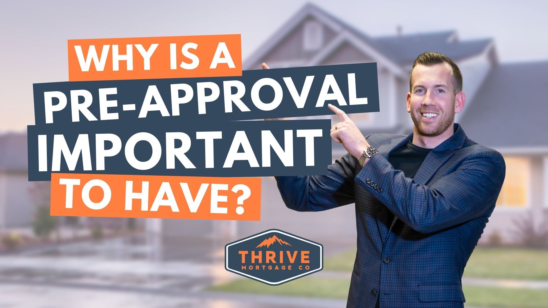 Why Is A Pre-Approval Important???