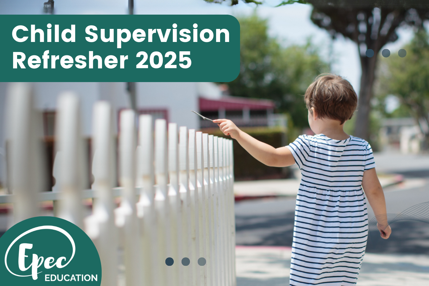 2025 Child Supervision: New approaches to keeping children safe