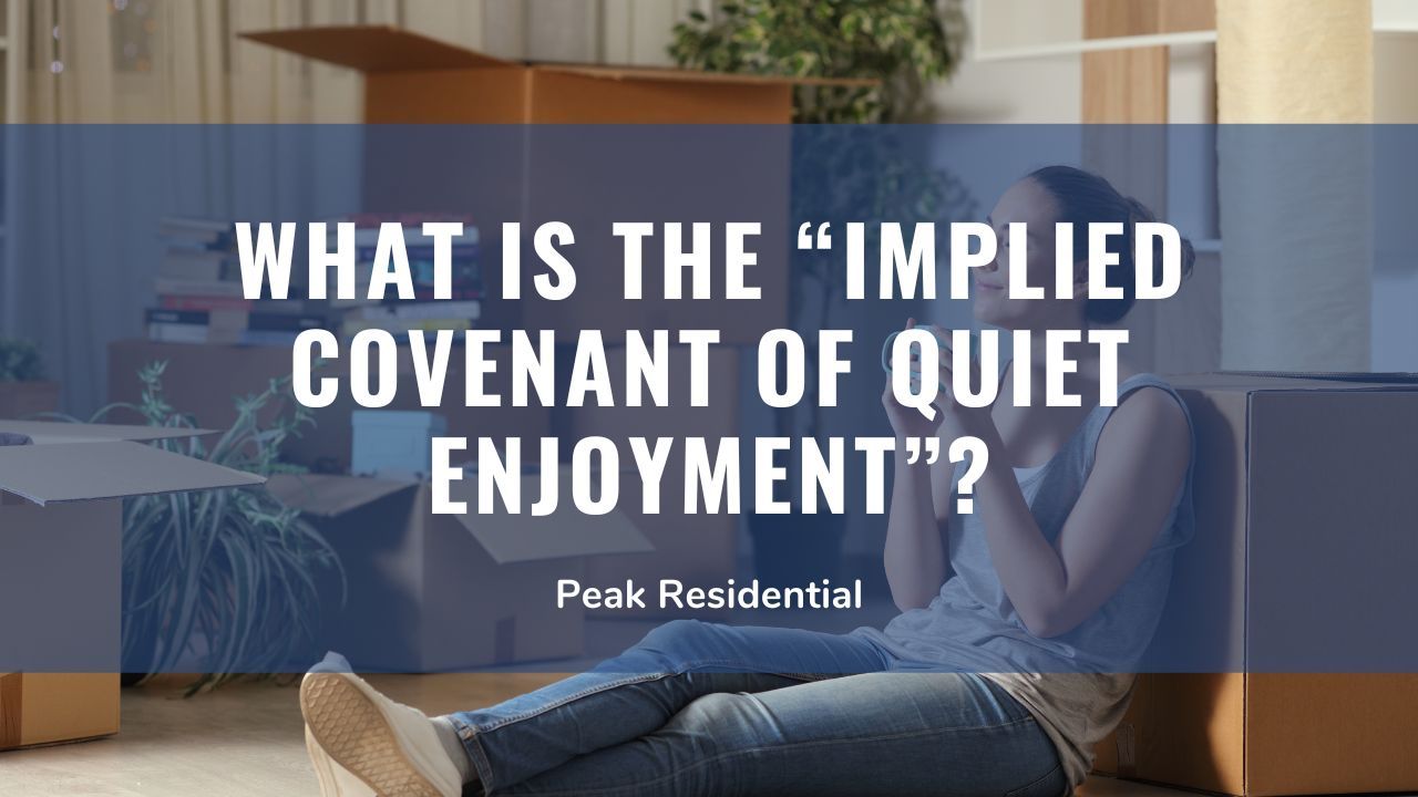 What Is the “Implied Covenant of Quiet Enjoyment”?