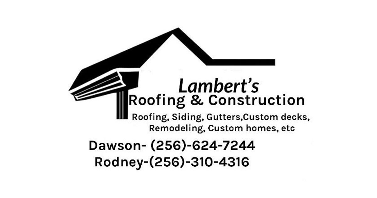 Call Construction Service| Piedmont, AL | Lamberts Roofing