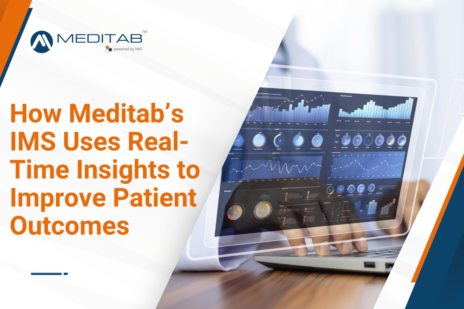 How Meditab’s IMS Uses Real-Time Data to Improve Patient Outcomes