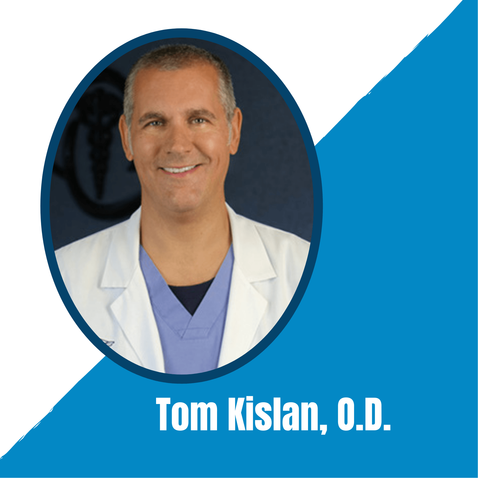 Tom Kislan O.D.