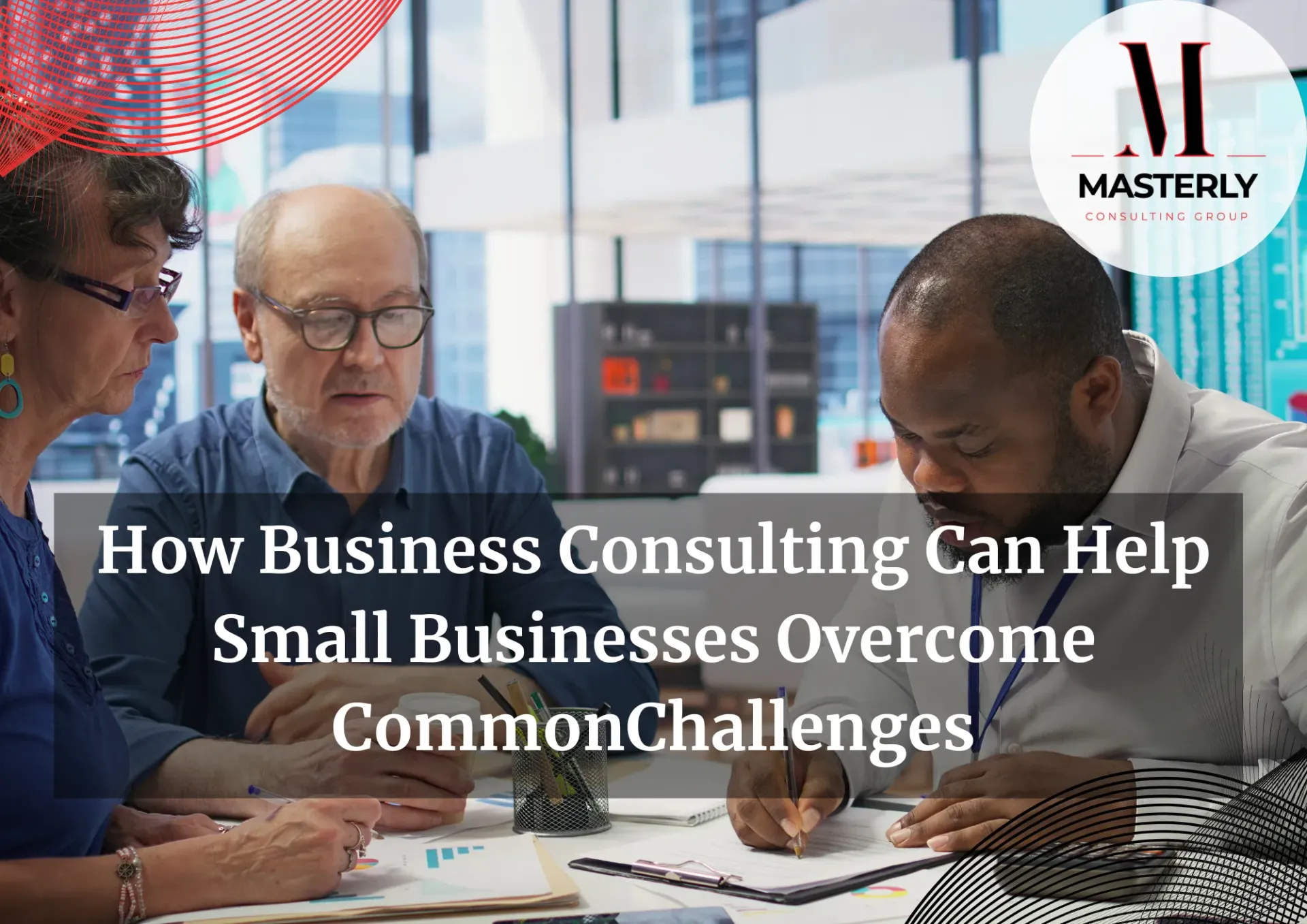 Consult with a Leading Business Consulting Firm for Global Management ...