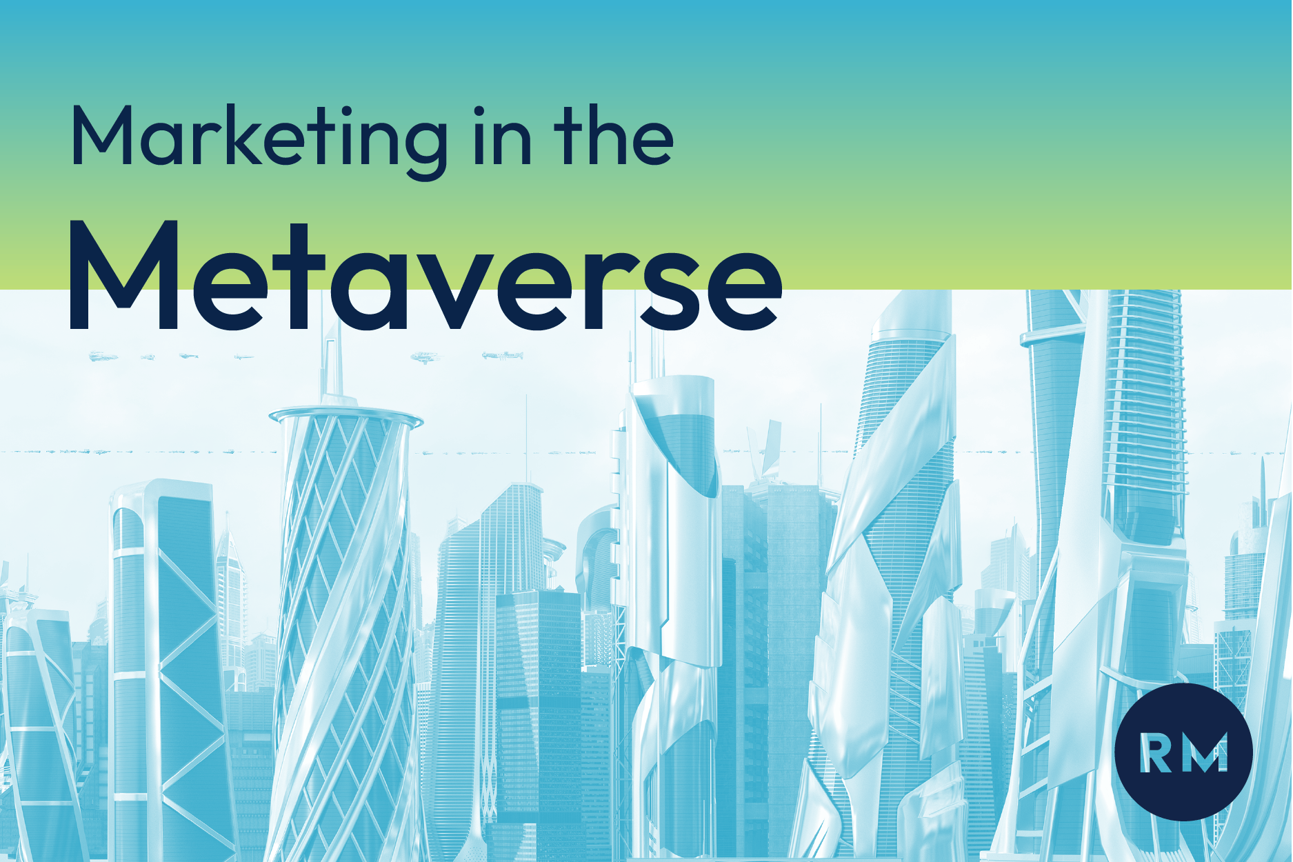 Marketing in the Metaverse | RivalMind