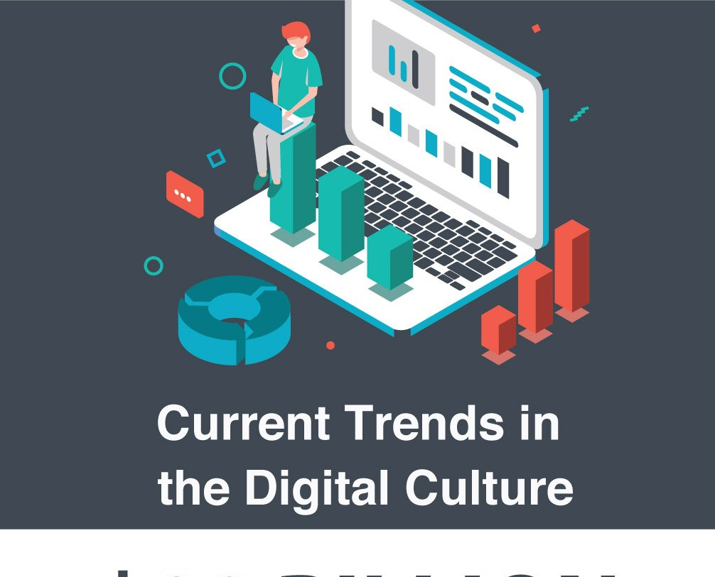 Current Trends in the Digital Culture