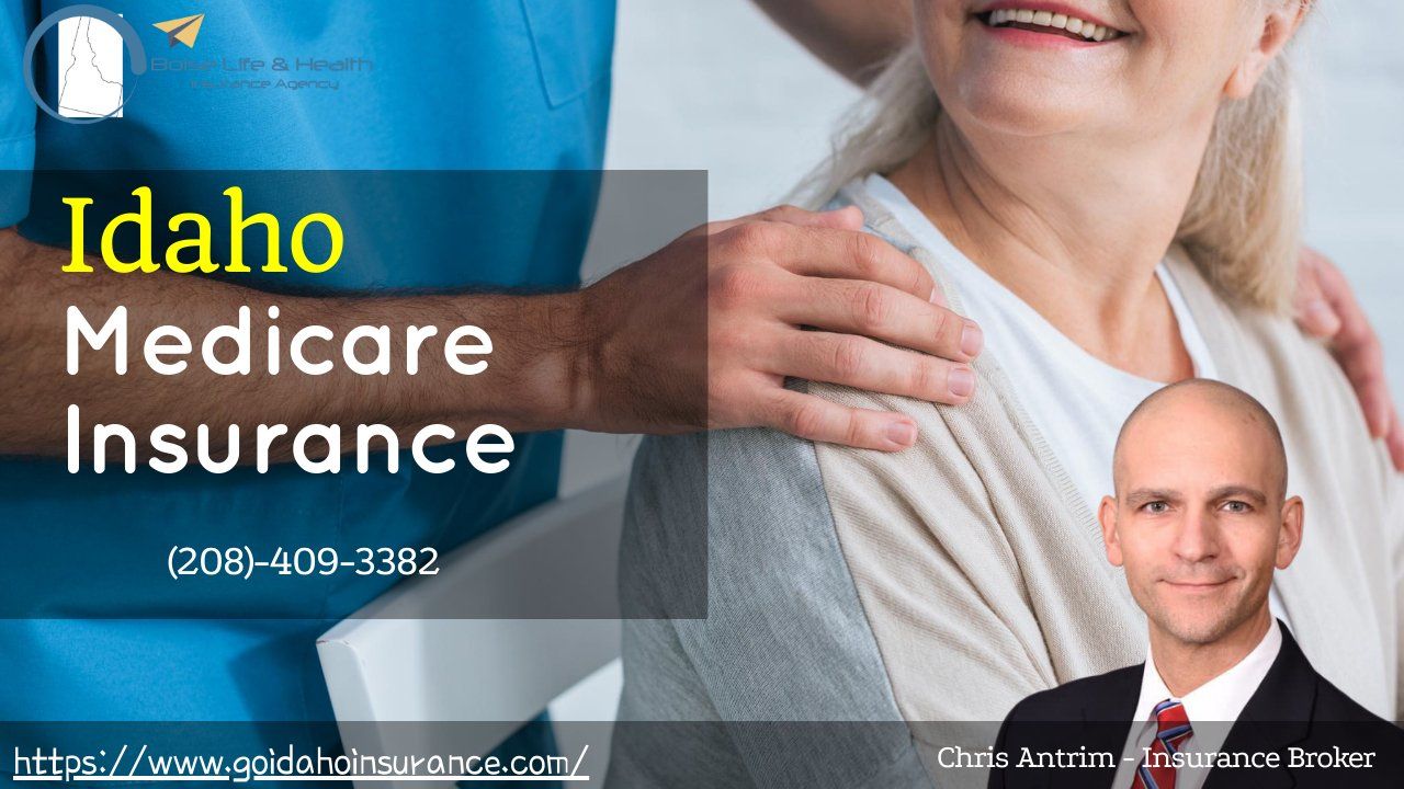 The Best Medicare Insurance Providers in Boise | Chris Antrim