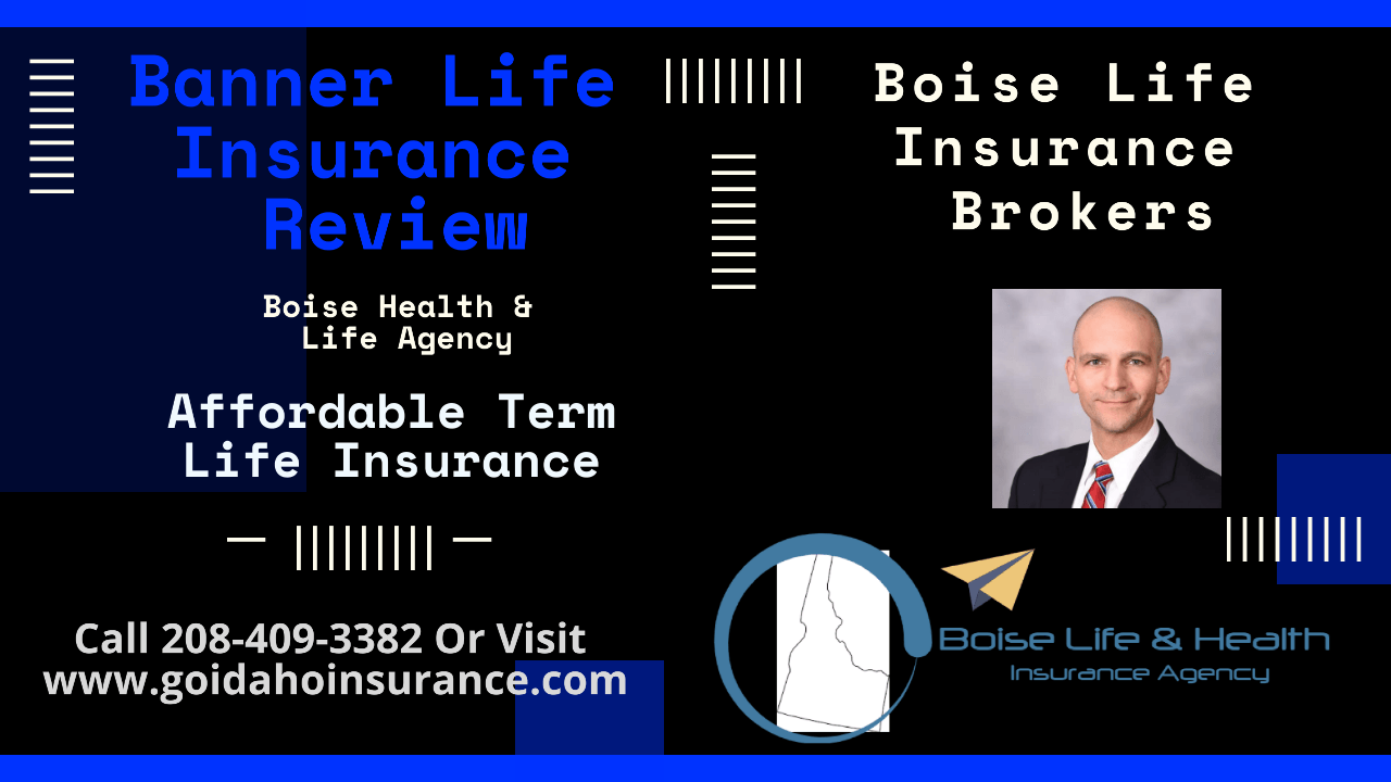 Boise Life Insurance Brokers & Agents - Banner Life Insurance ...