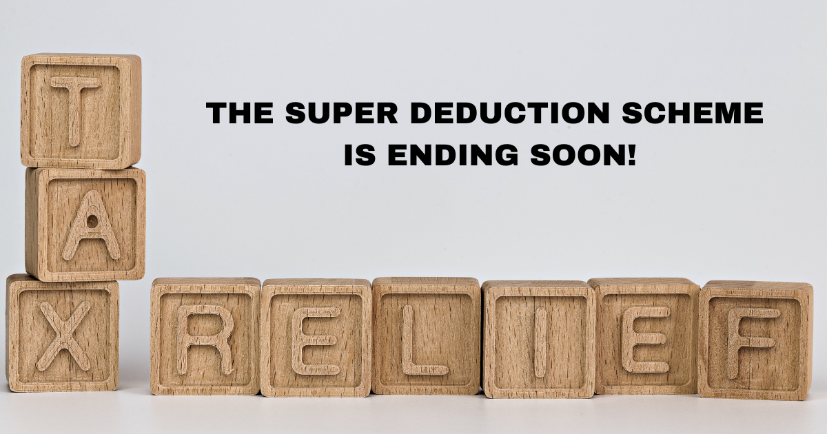 The super-deduction scheme is ending soon!