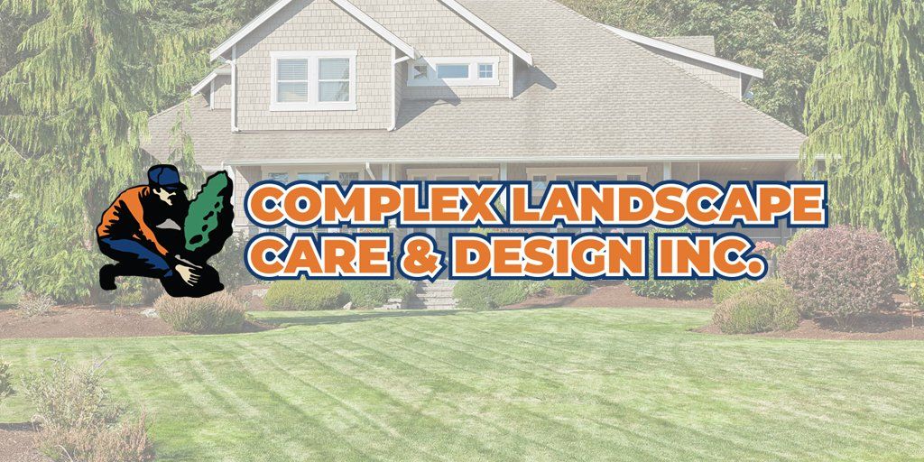 Complex Landscape Care & Design Inc. | Full-Service Landscape Company