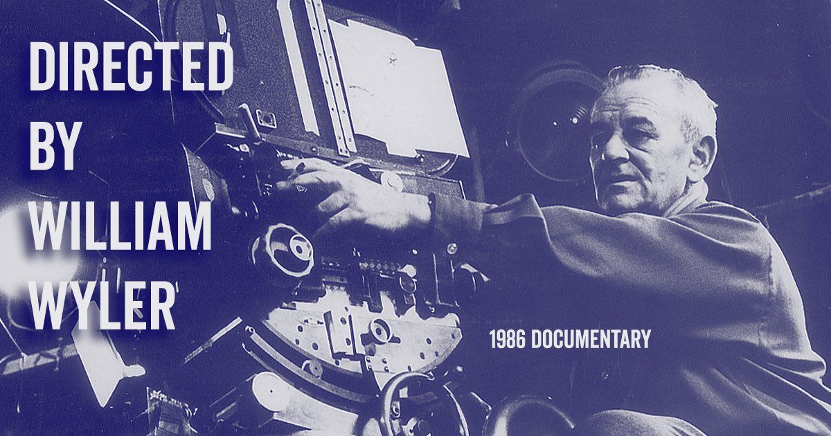 Streisand on Film / “Directed by William Wyler” documentary