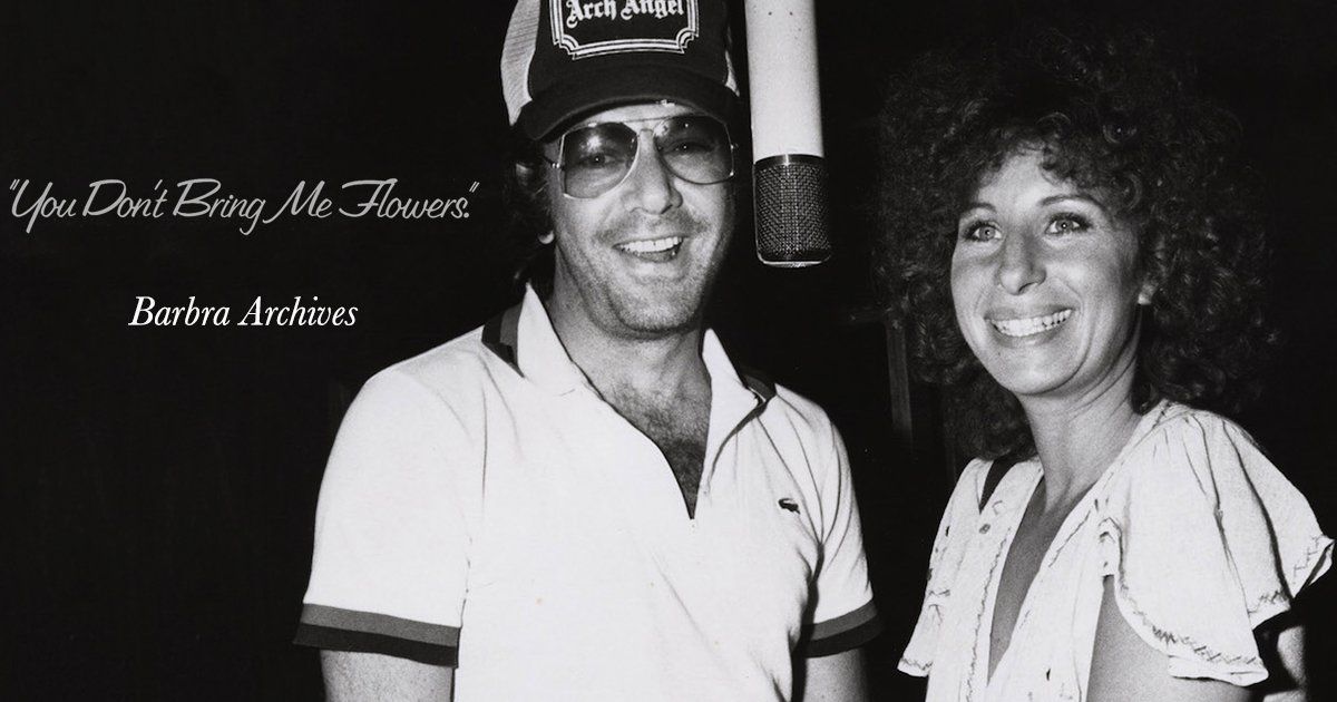 Barbra Archives | Singles | Neil Diamond You Don't Bring Me Flowers