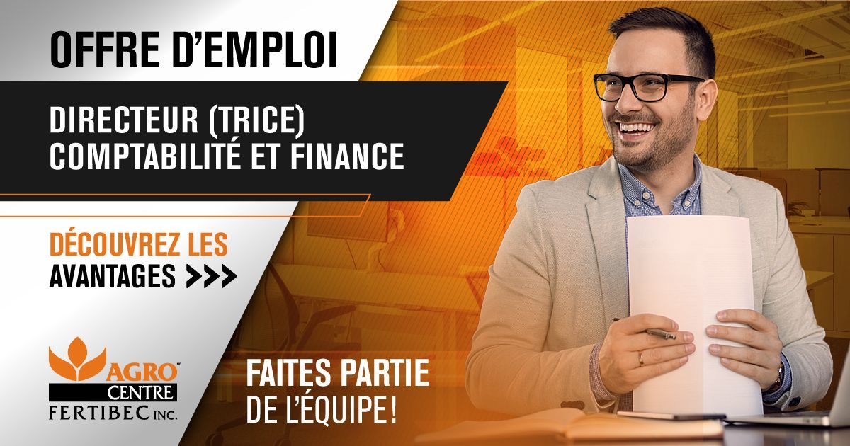 Agrocentre Fertibec offre d'emploi directeur finance