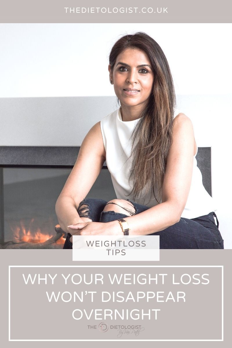 WHY YOUR WEIGHT LOSS WON'T DISAPPEAR OVERNIGHT