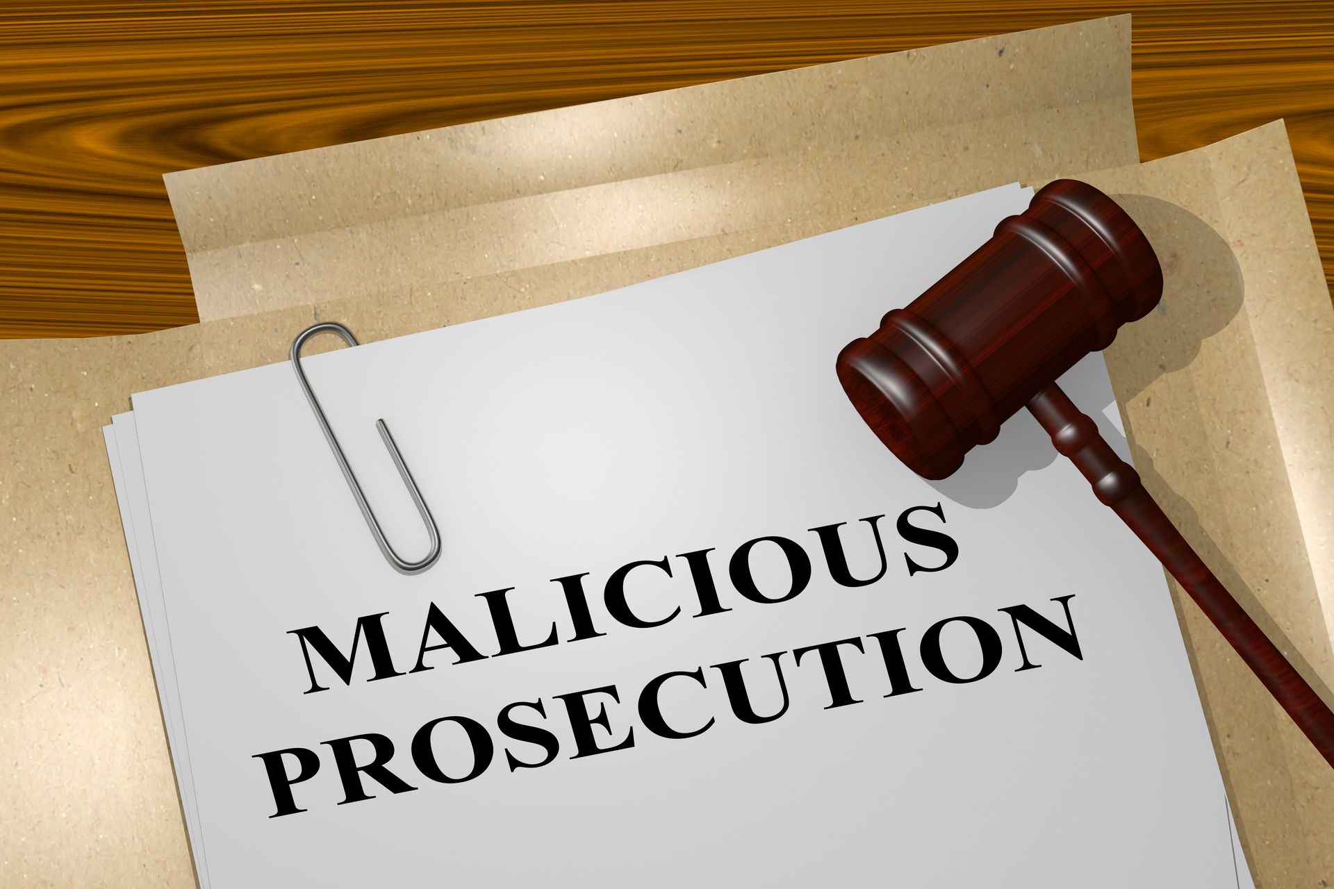 Everything You Need to Know About Malicious Prosecution