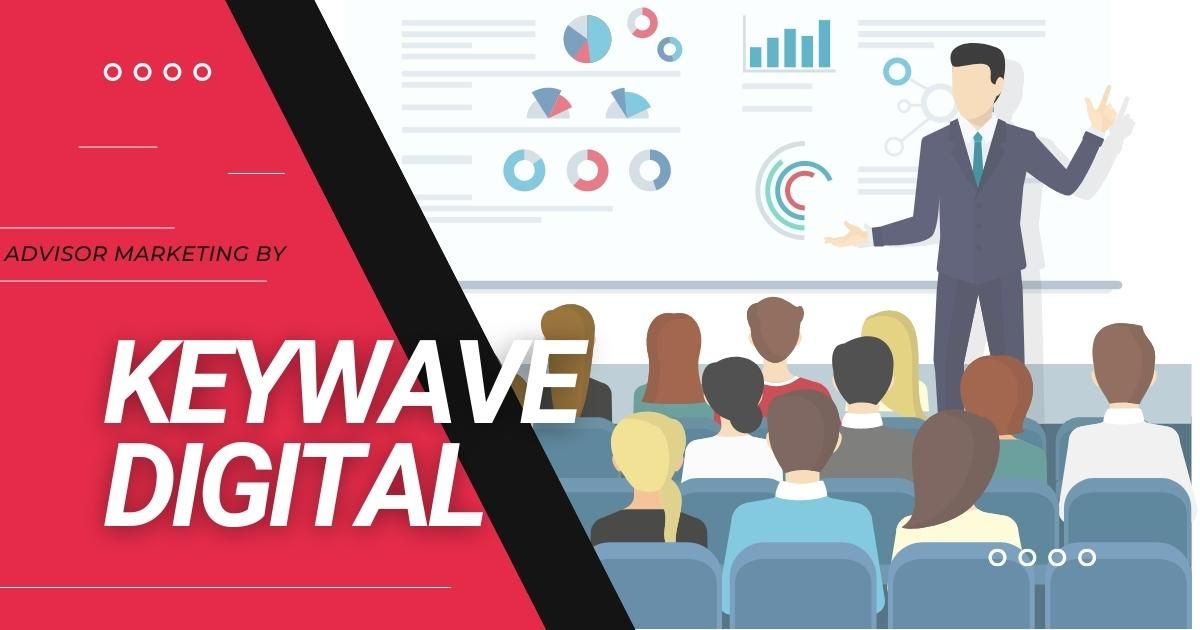 Seminar Marketing for Financial Advisors | Keywave Digital