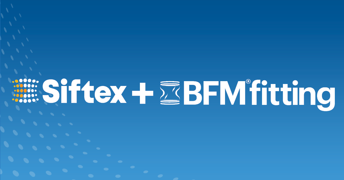 Siftex and BFM Fittings: A Strategic Alliance