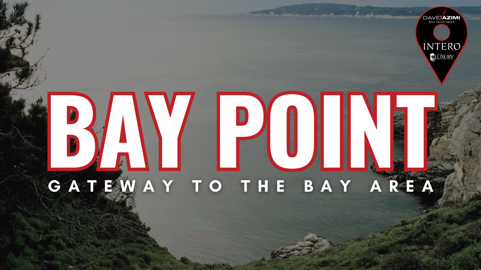Bay Point Real Estate Affordable Homes and Bay Area Living