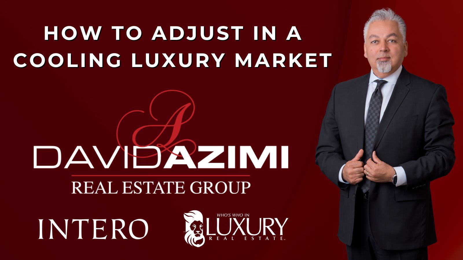 How to Adjust in a Cooling Luxury Market and Protect Your Sale
