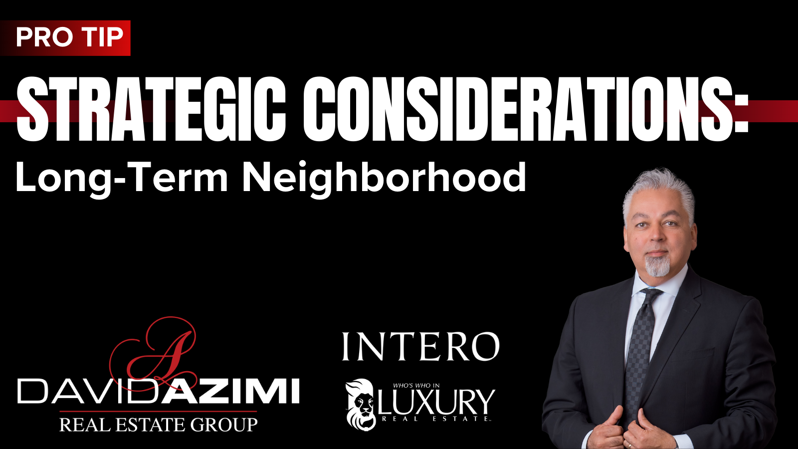 Strategic Considerations: Long-Term Neighborhood