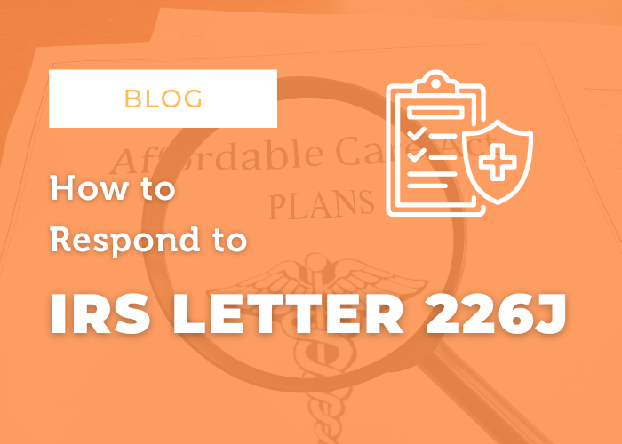 How to Respond to IRS Letter 226J