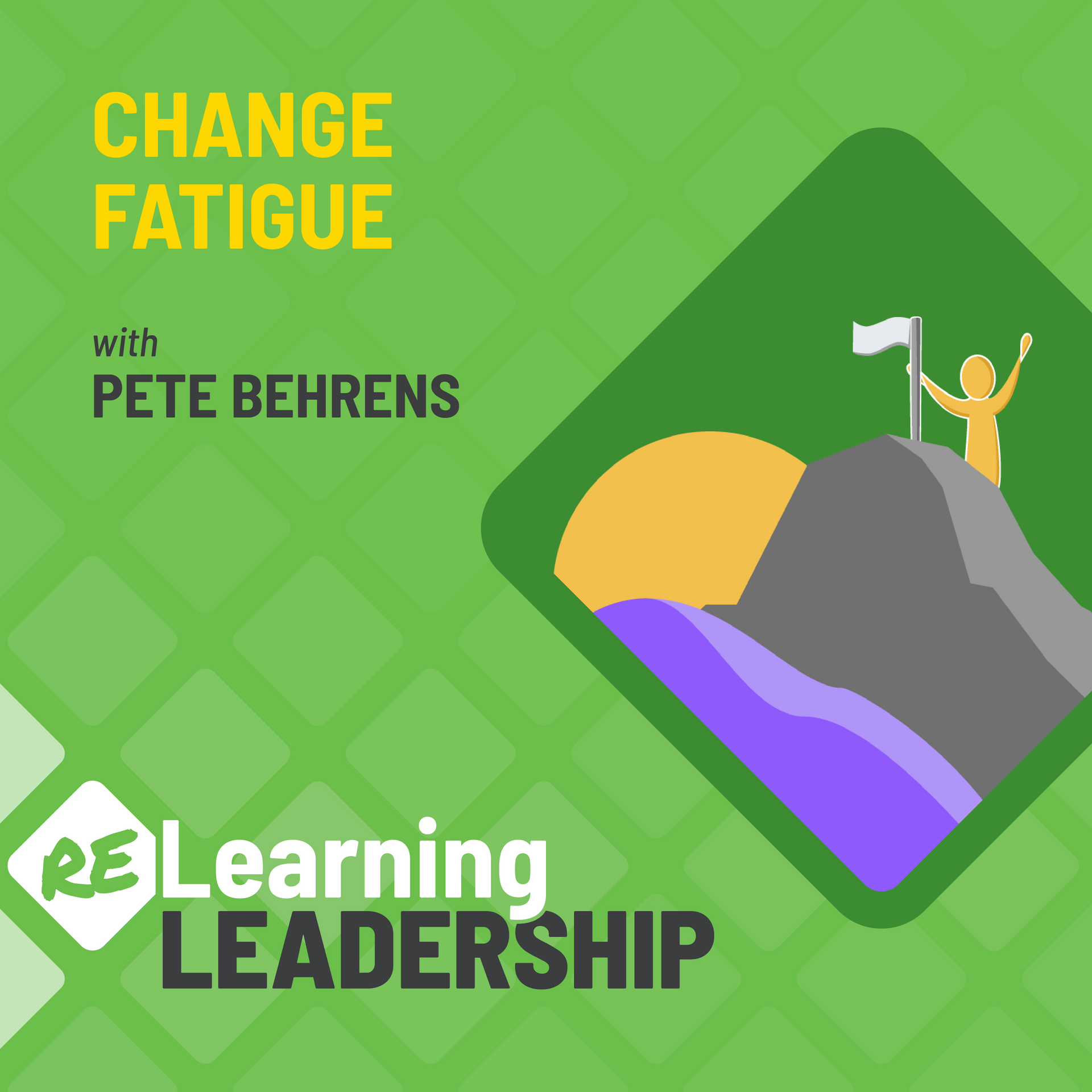 51: Change Fatigue | Agile Leadership Journey