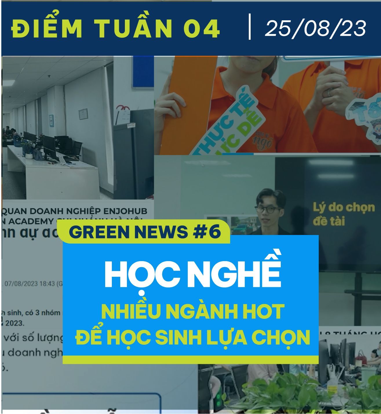 GREEN NEWS #06 | HỌC NGHỀ: NHIỀU NGÀNH HOT ĐỂ HỌC SINH LỰA CHỌN