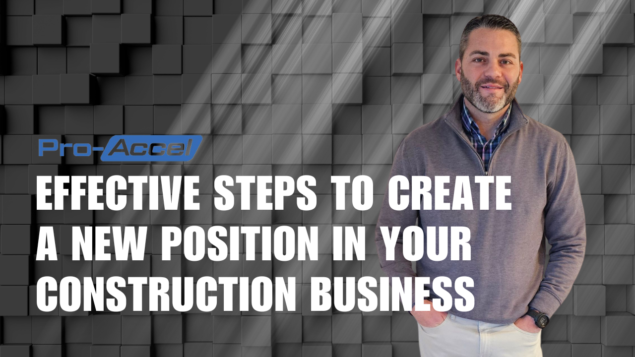 Creating a New Position and Role Within Your Contracting Company