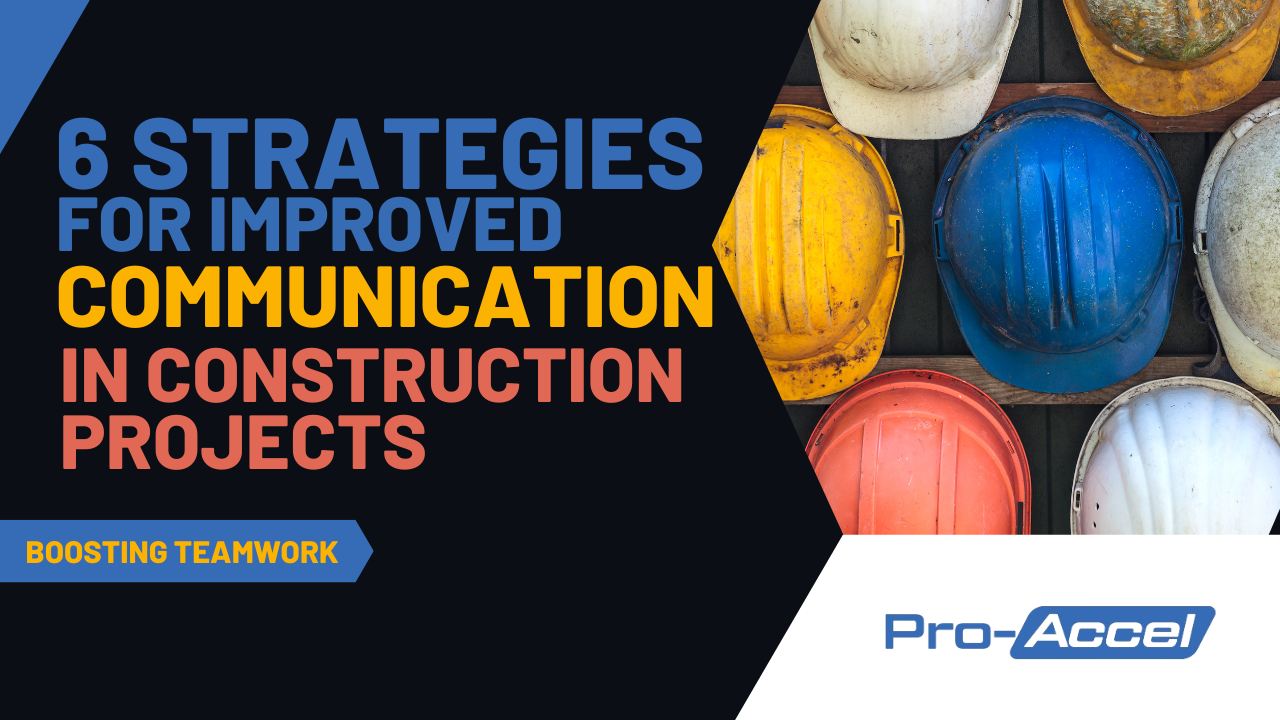 Six Strategies for Improved Communication in Construction