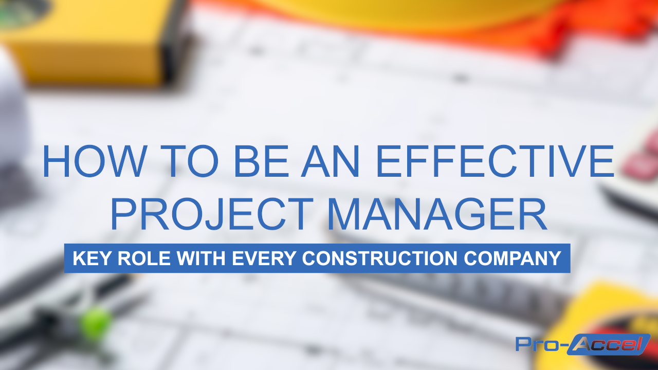 Eight Tips for Being an Effective Project Manager in Construction