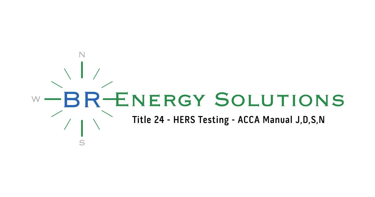 CA Title 24 & HERS Testing | BR Energy Solutions