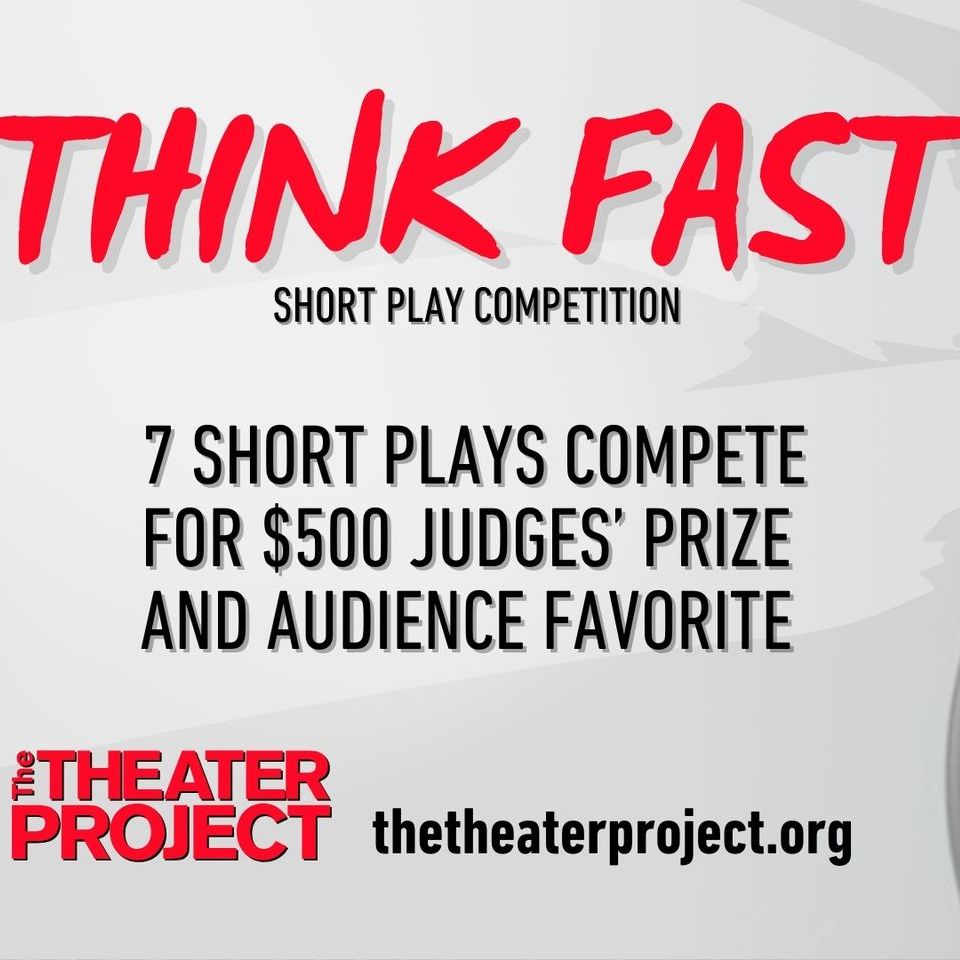 THINK FAST Short Play Competition