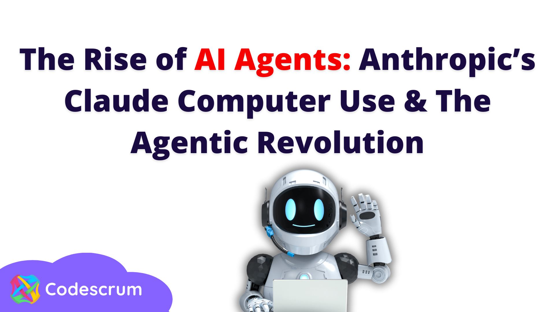 The Rise of AI Agents: Claude Computer Use The Agentic Revolution