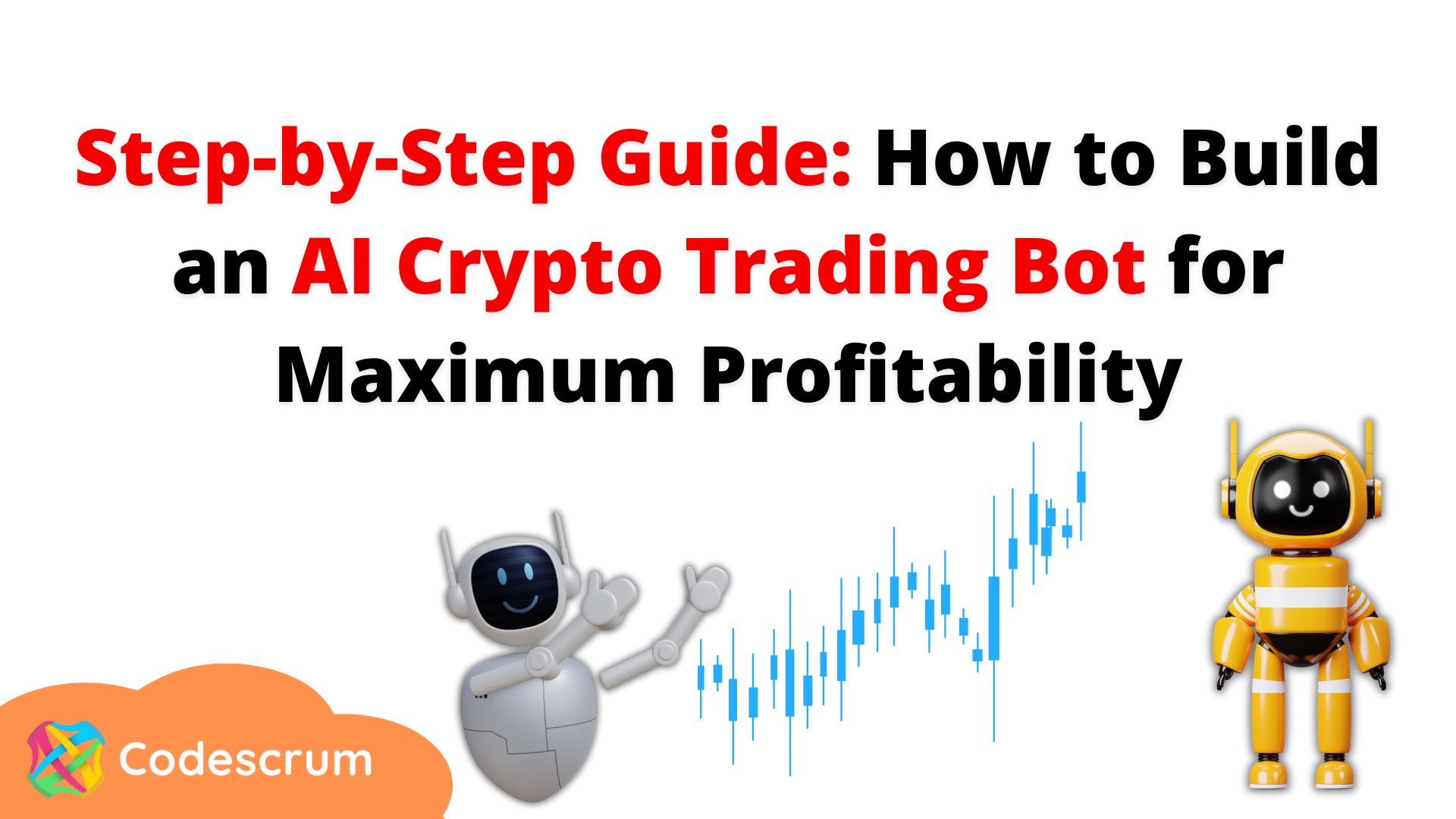 Step-by-Step Guide: How to Build an AI Crypto Trading Bot for Maximum ...