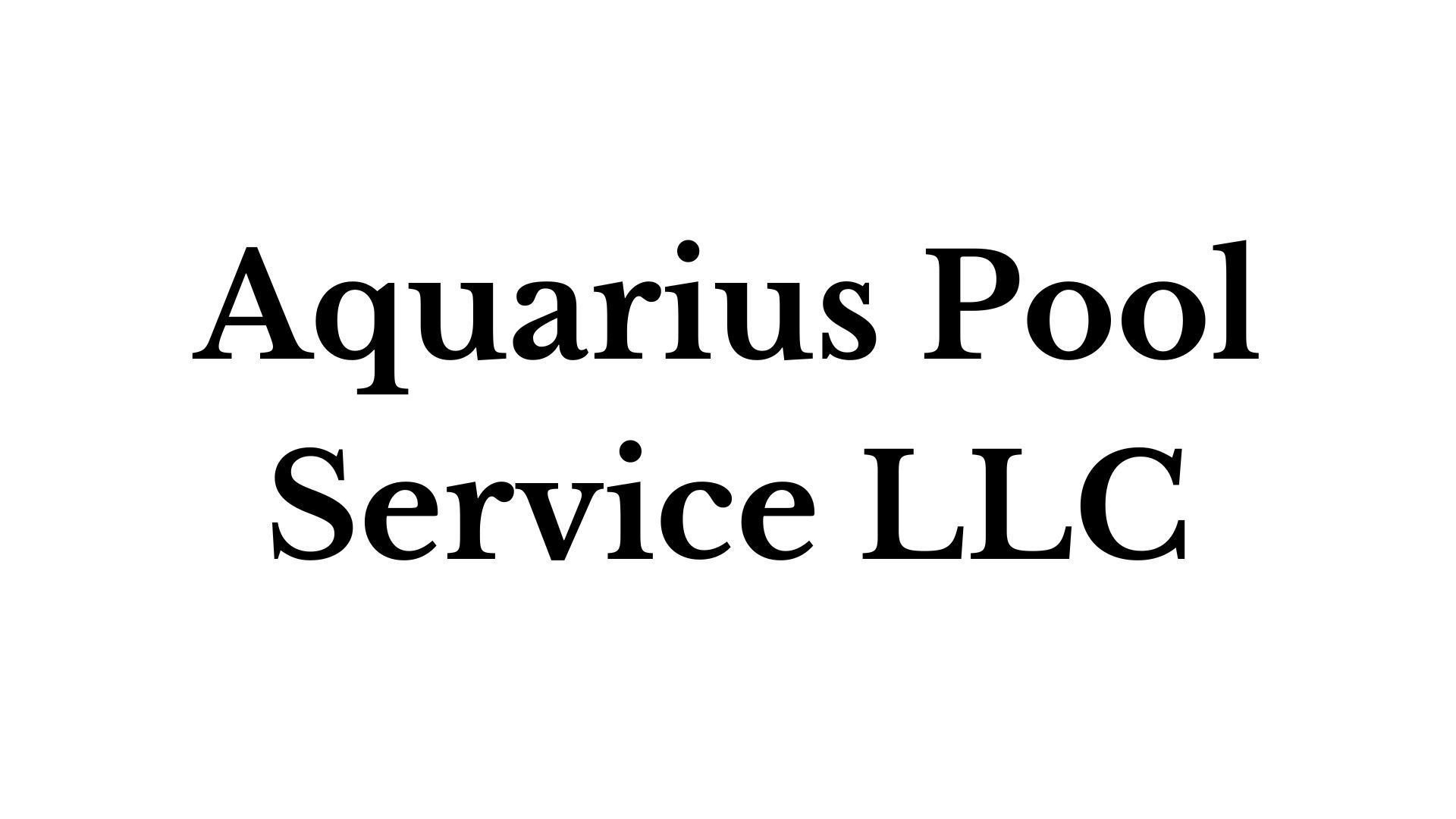 Pool Cleaning & Maintenance | Aquarius Pool Service LLC