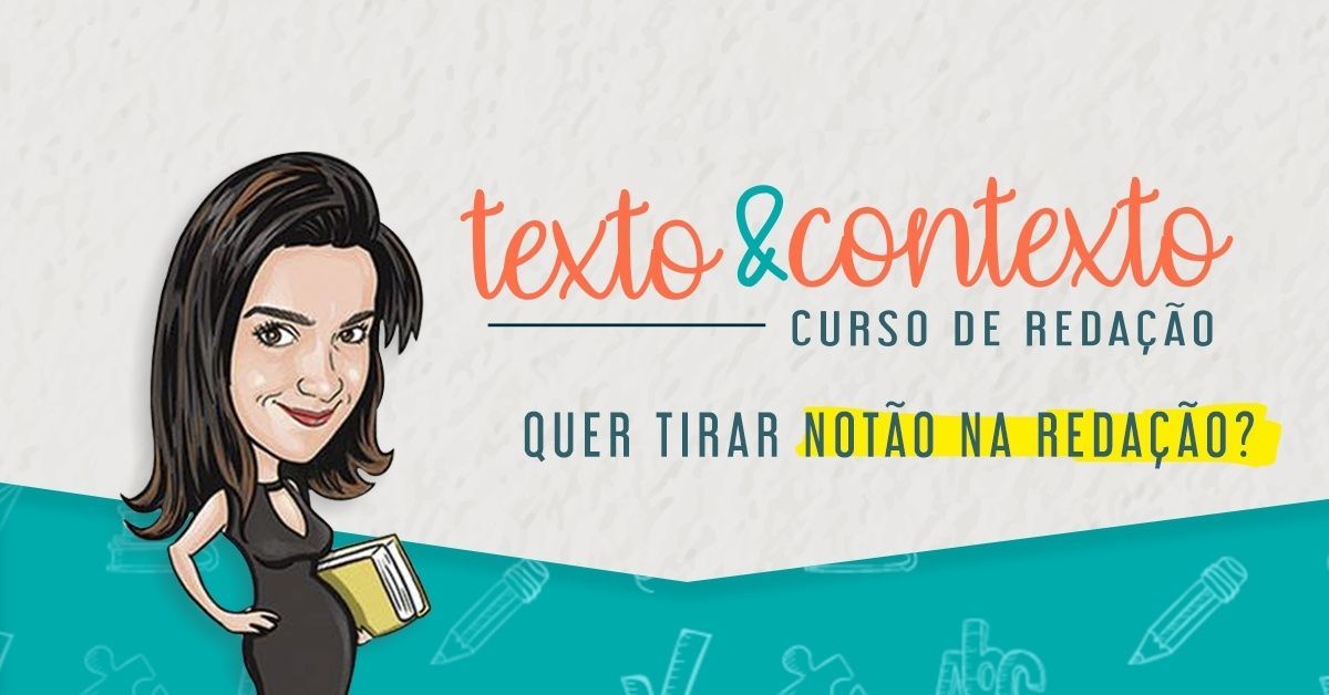Aula de Redação para Enem e Vestibulares | Texto & Contexto