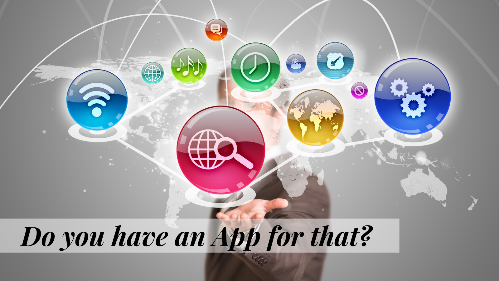 Do You Have an App for That?