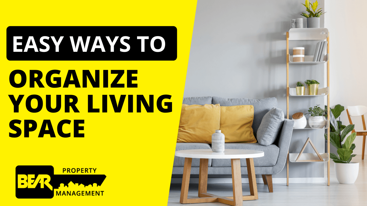 5 Easy Ways to Organize Your Living Space