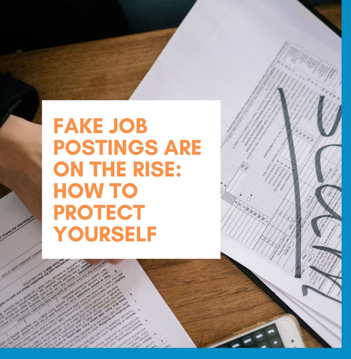 Beware of Fake Job Postings: Protect Yourself