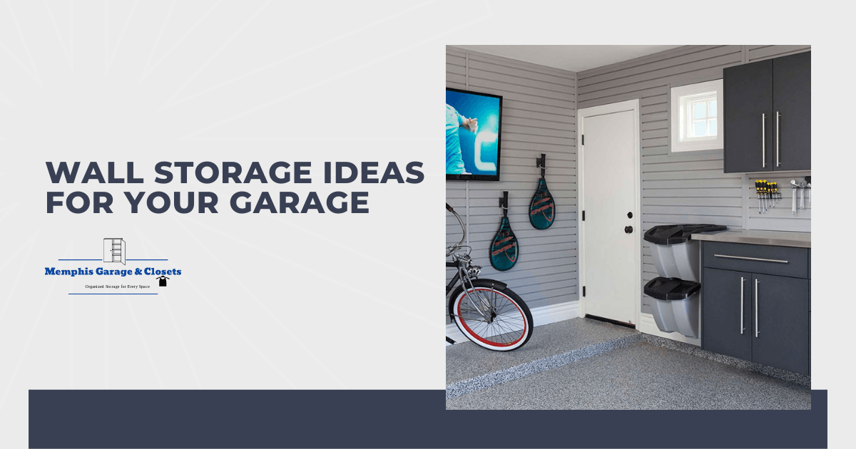 Wall Storage Ideas for Your Garage