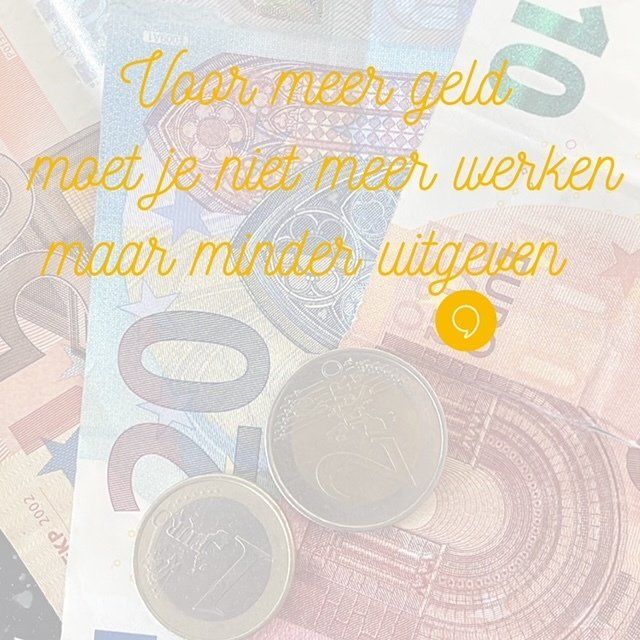 Voor meer geld hoef je niet meer te werken, maar minder uitgeven.