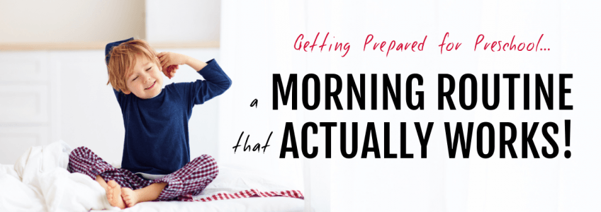 A Morning Routine That Actually Works! Getting Prepared for Preschool