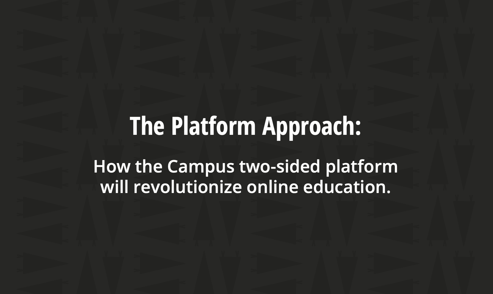The Platform Approach: Part 2