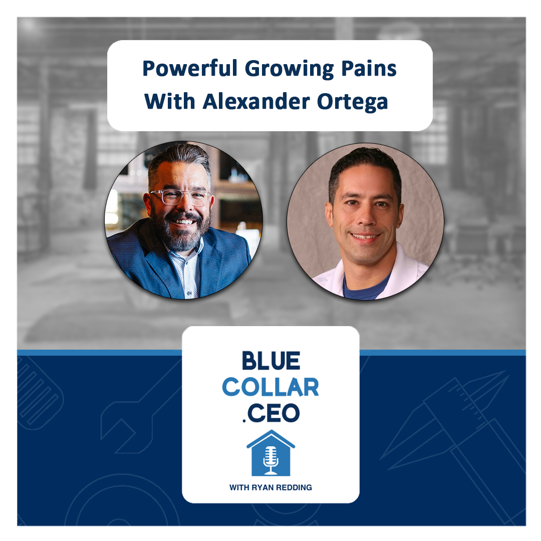 Powerful Growing Pains With Alexander Ortega